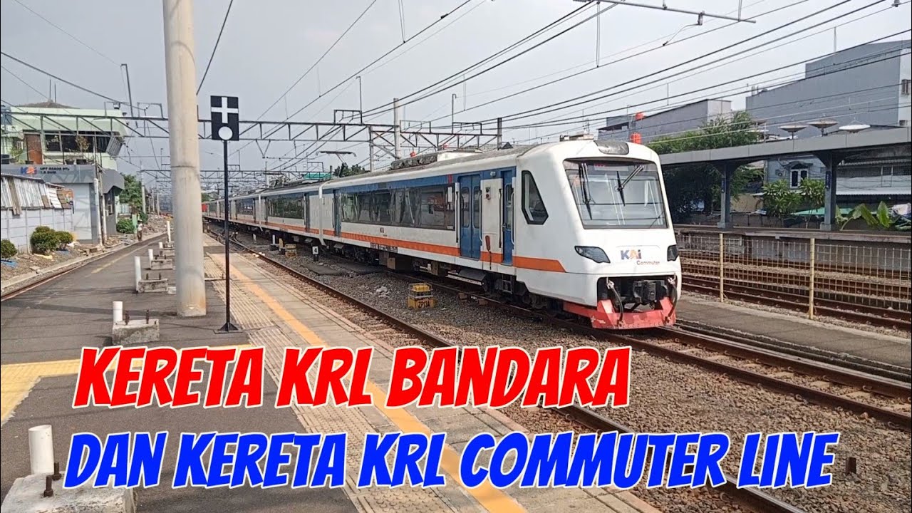 Hunting Kereta KRL commuter line dan kereta bandara@antokoes2925 - YouTube