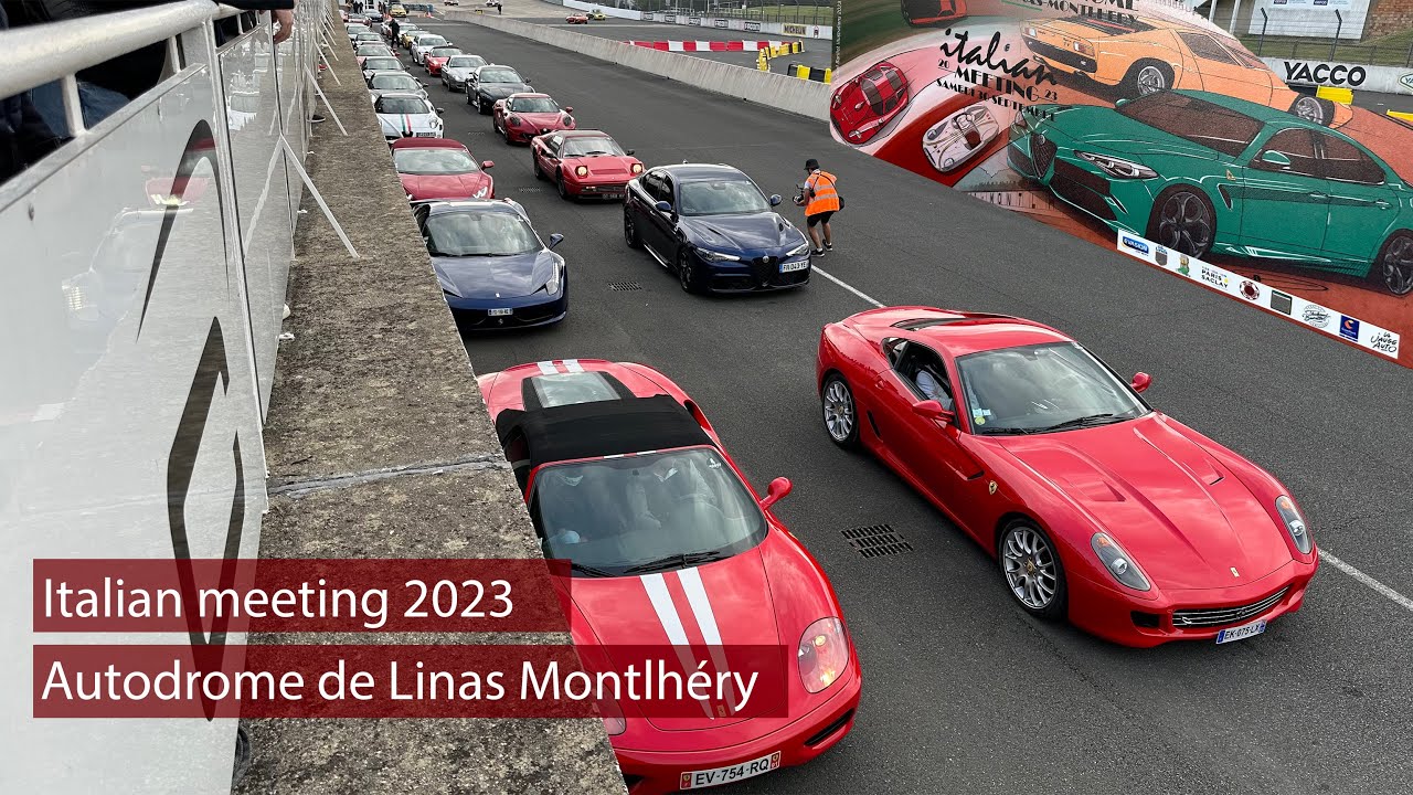 Italian meeting 2023 - Autodrome UTAC de Linas Montlhéry - YouTube