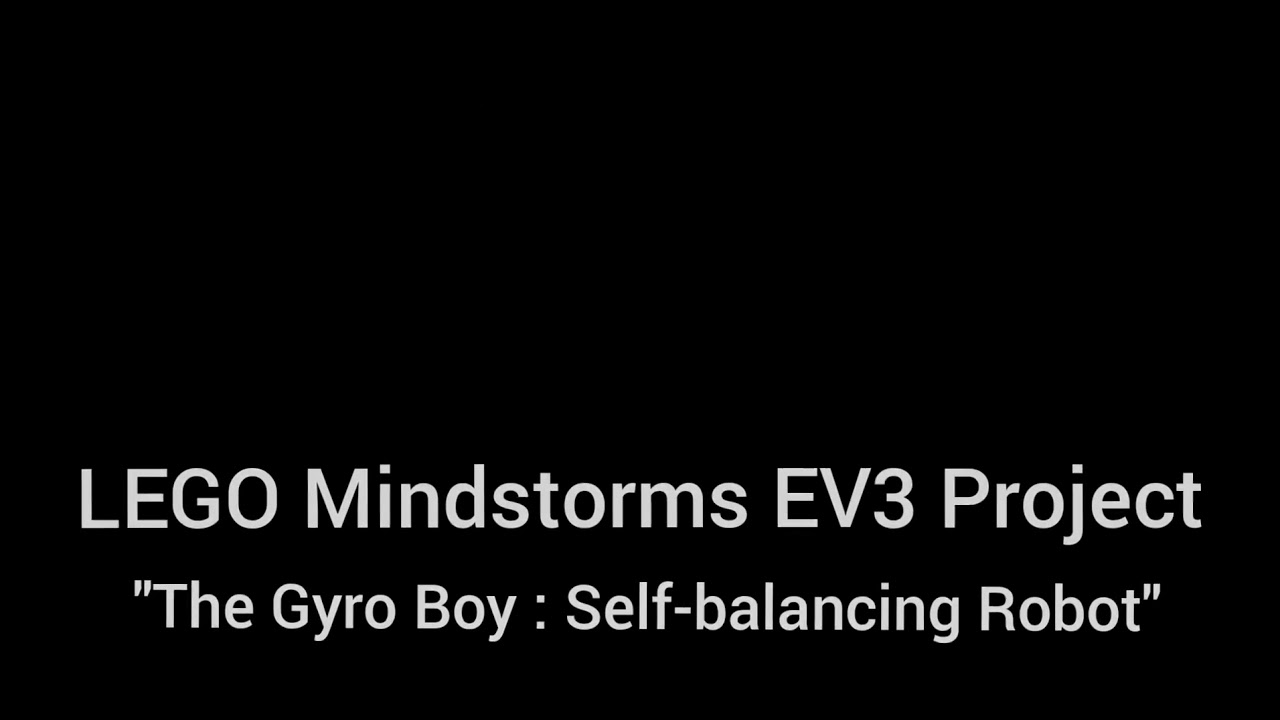 LEGO Mindstorms EV3 Project - The Gyro Boy - YouTube