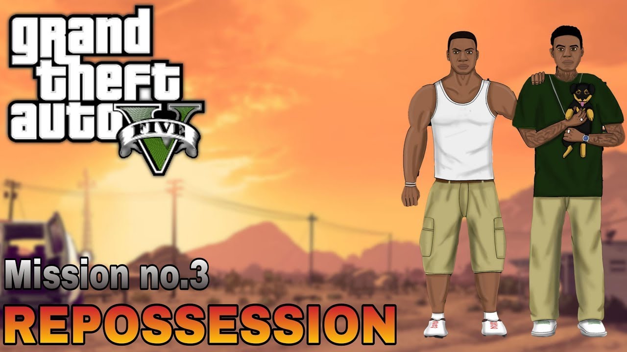 GTA 5 PC- Mission #3 - Repossession[Guide HD 1080p HIGH FR60] - YouTube