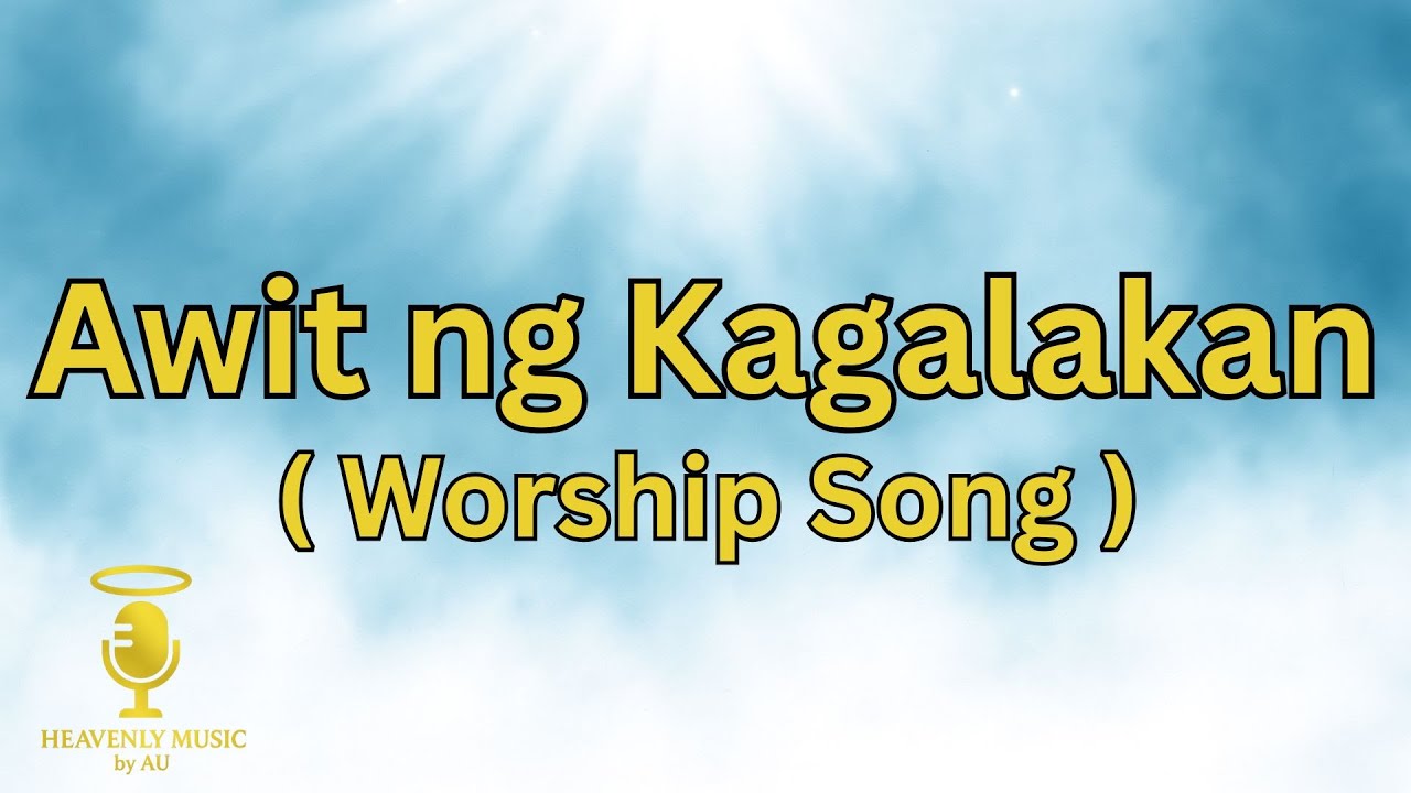 Awit ng Kagalakan | Joyful Tagalog Worship Karaoke – Original Song with ...
