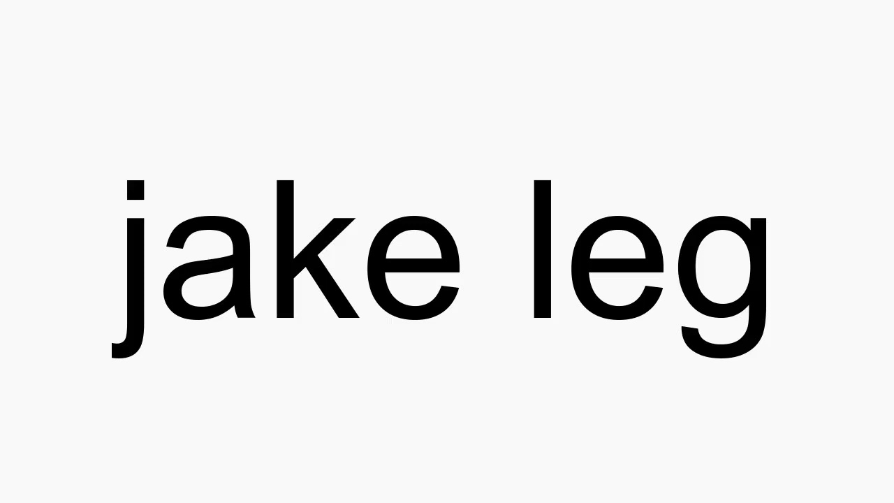 How to pronounce jake leg - YouTube