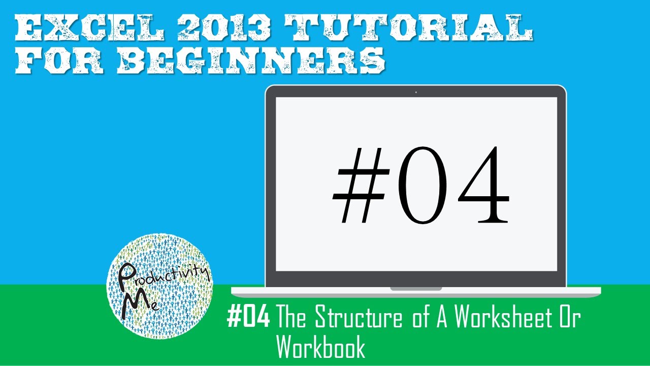 The Structure of a Worksheet or Workbook in Excel - YouTube