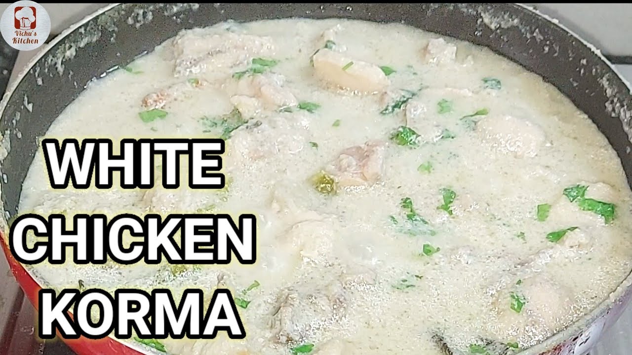 WHITE CHICKEN KORMA RECIPE | Vellai chicken kurma Recipe | white ...