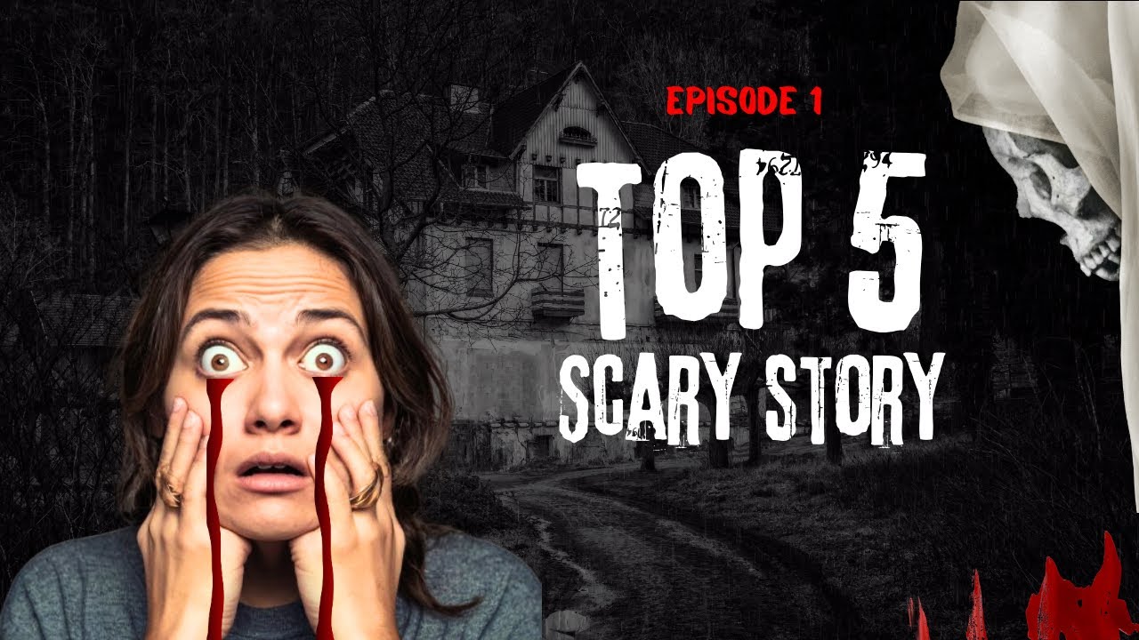 Top 5 scary stories that will make you scared 😳 - YouTube