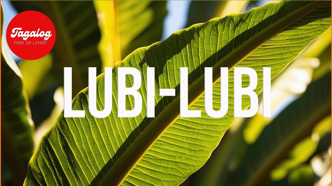 Tagalog Para sa Lahat | Lubi-Lubi (Filipino Folk Song/ Nursery Rhymes ...