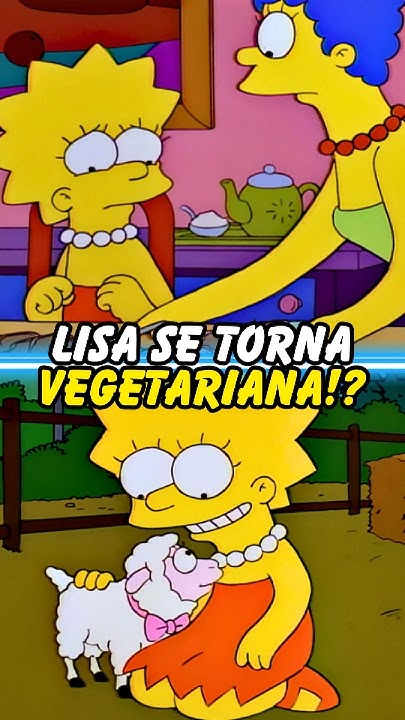LISA SE TORNA VEGETARIANA!? #simpsons #thesimpsons #homer #bart #shorts - YouTube