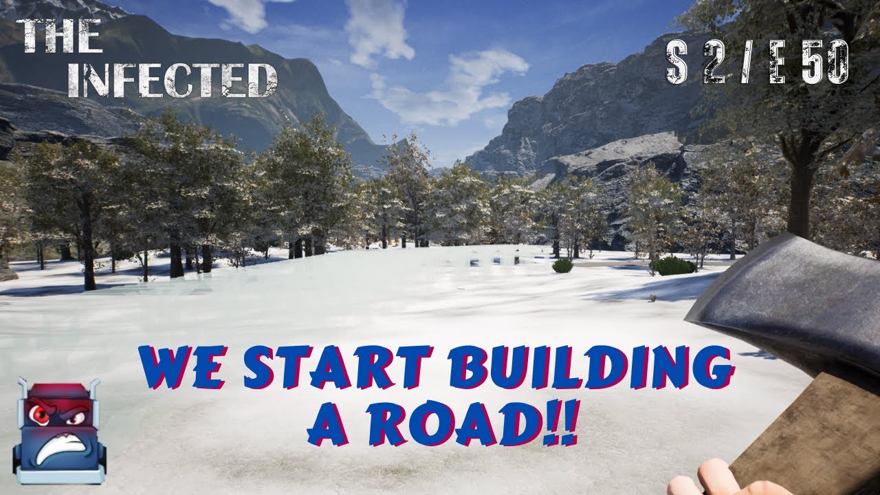 The Infected Gameplay S 2/E 50 "We Start Building A Road. !!" - YouTube