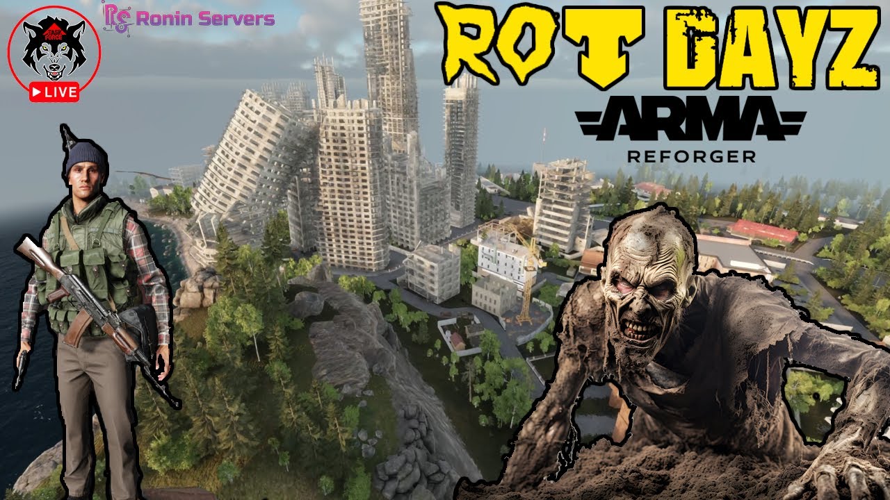 ARMA REFORGER | NEW DAYZ SERVER | ROT | [TGL & TFG] - YouTube