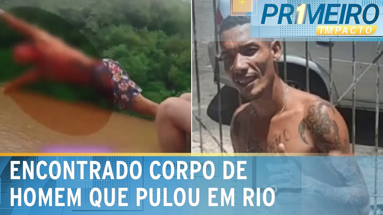 Corpo de homem que pulou em rio e desapareceu é encontrado | Primeiro ...