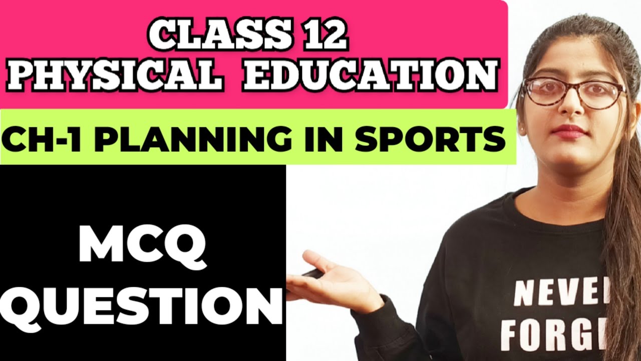 Planning In Sports Class 12 Physical Education Mcq Planning In Sports Mcq Class 12 planning-in-sports-class-12-physical-education-mcq-planning-in-sports-mcq-class-12