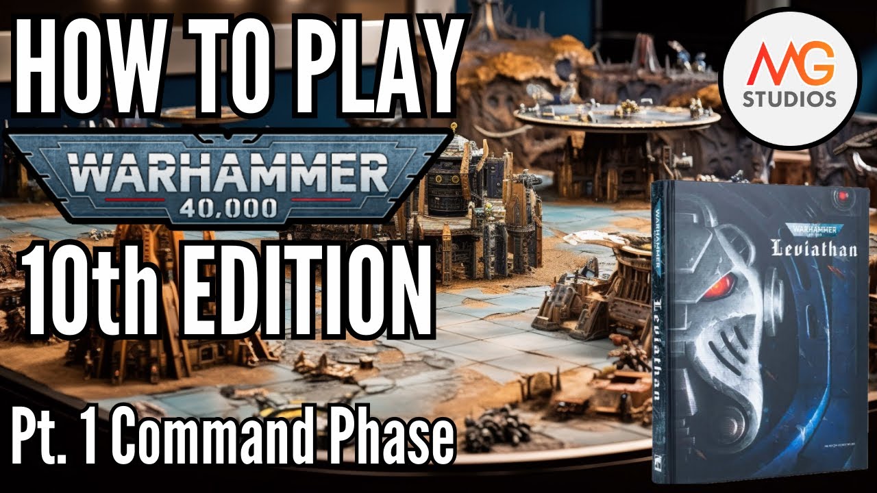 How To Play Warhammer 40k 10th Edition. Ep1. Command Phase - YouTube