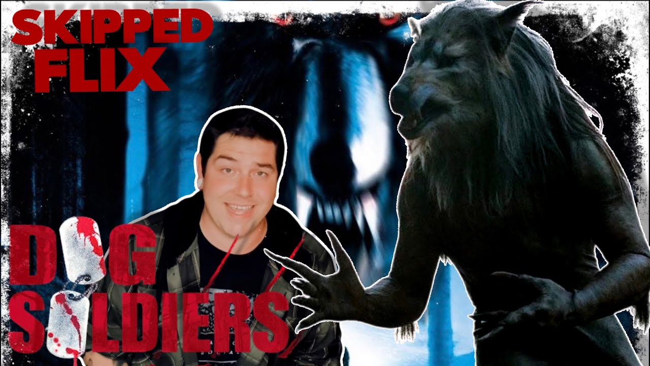 SKIPPED FLIX | DOG SOLDIERS | a TRUE classic? - YouTube