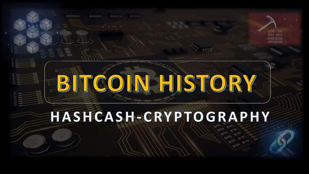 BITCOIN SOFTWARE HISTORY II HASHCASH & CRYPTOGRAPHY - YouTube