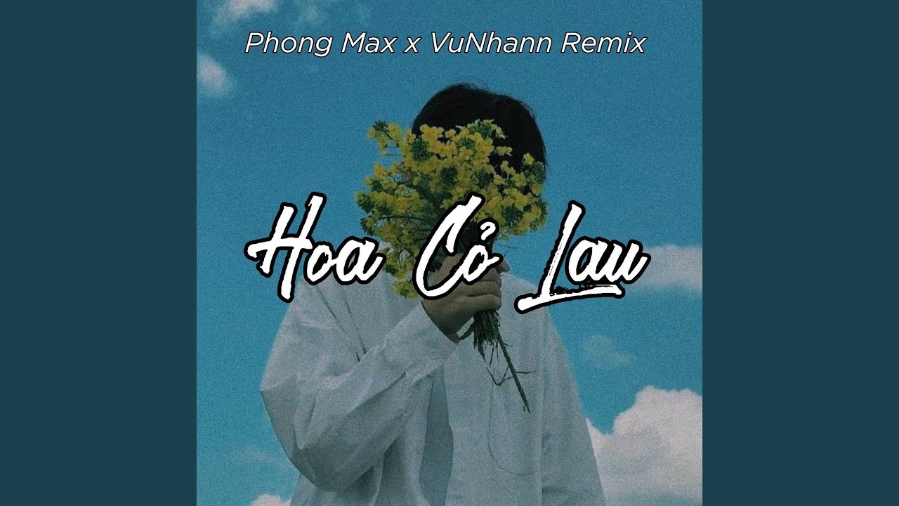 Hoa Cỏ Lau (Remix) - YouTube Music