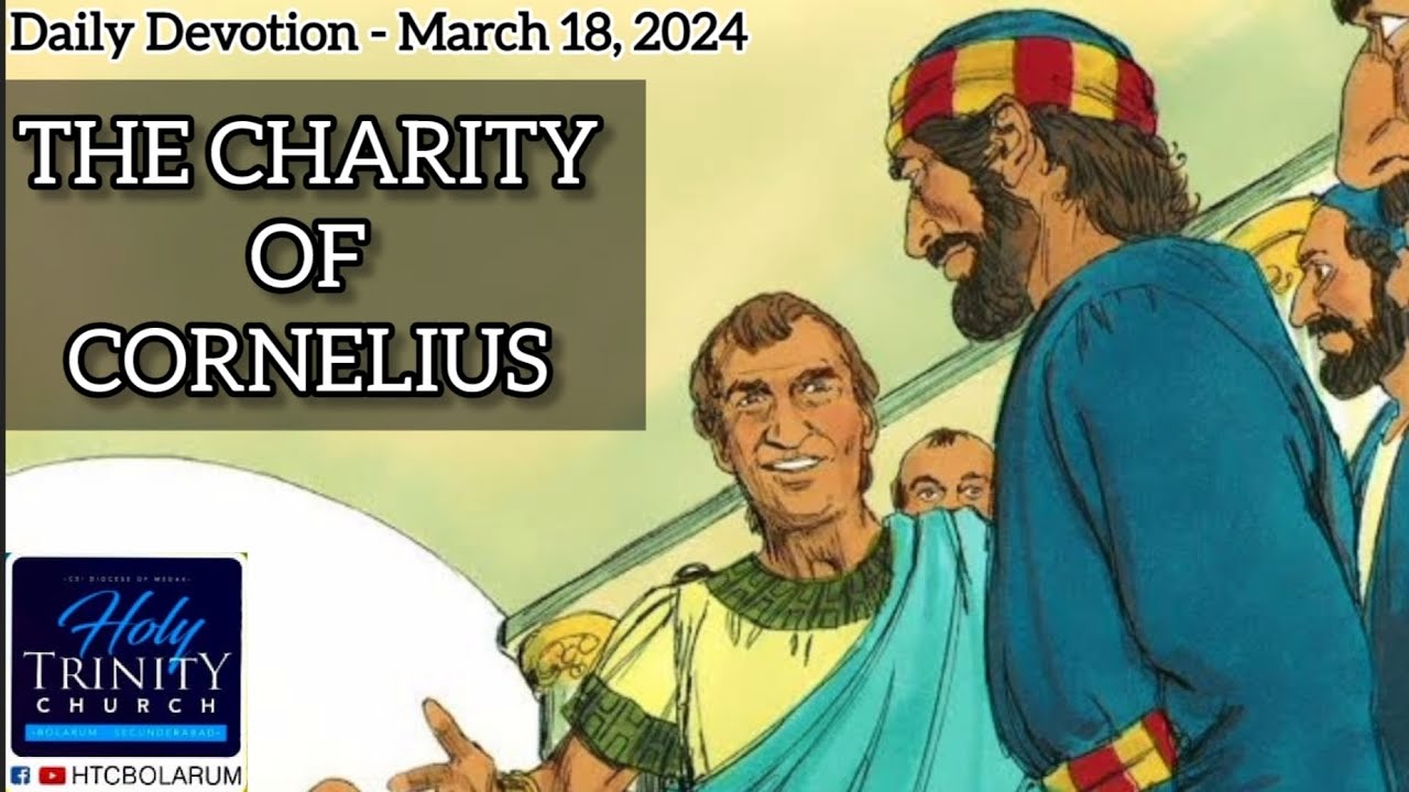 The Charity of Cornelius - Daily Bible Devotion (18.03.24) - YouTube