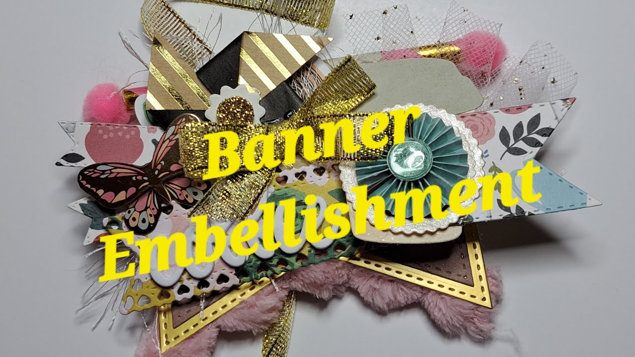 Banner Embellishment - YouTube