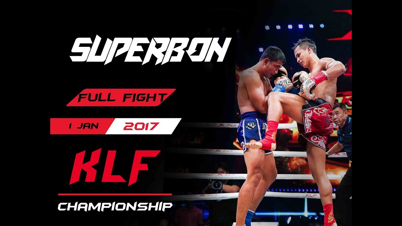 Kickboxing: Superbon Banchamek vs. Jomthong Chuwattana FULL FIGHT-2017 ...