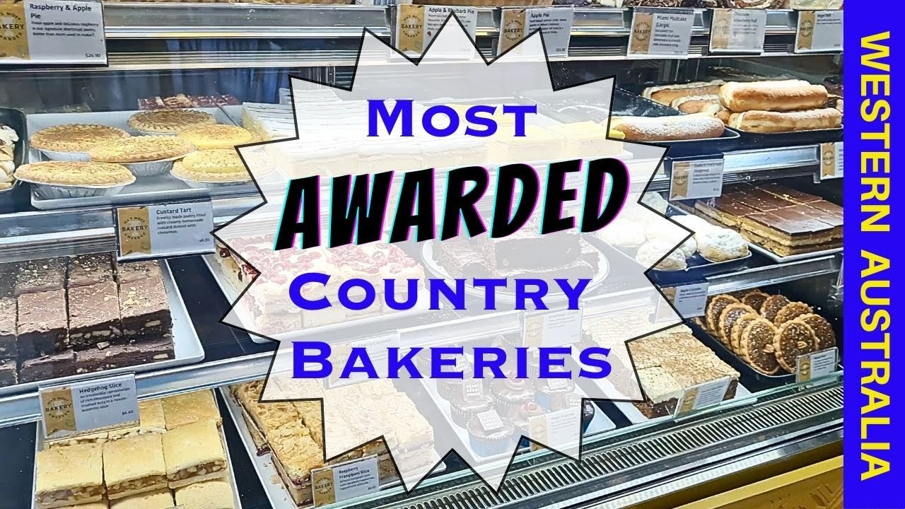 COUNTRY TOWN BAKERIES - Most AWARDED in WESTERN AUSTRALIA - YouTube