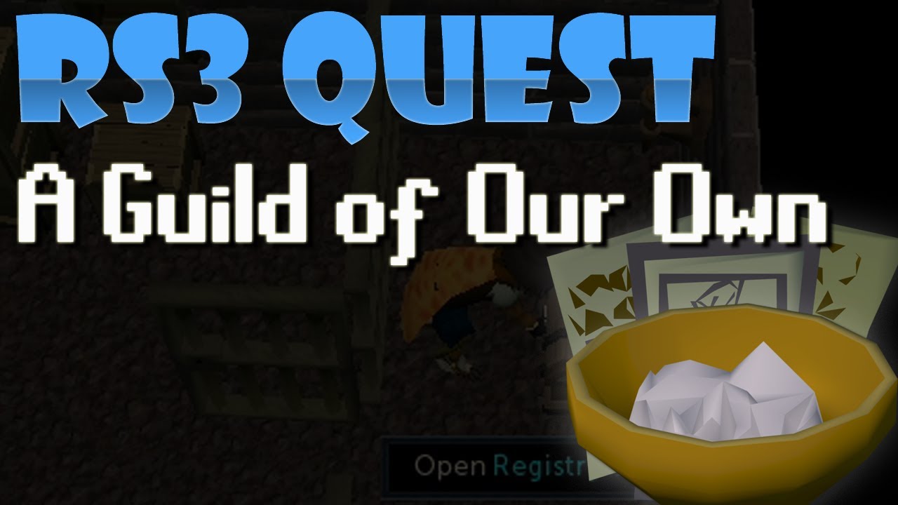RS3 Quest - A Guild of Our Own - YouTube