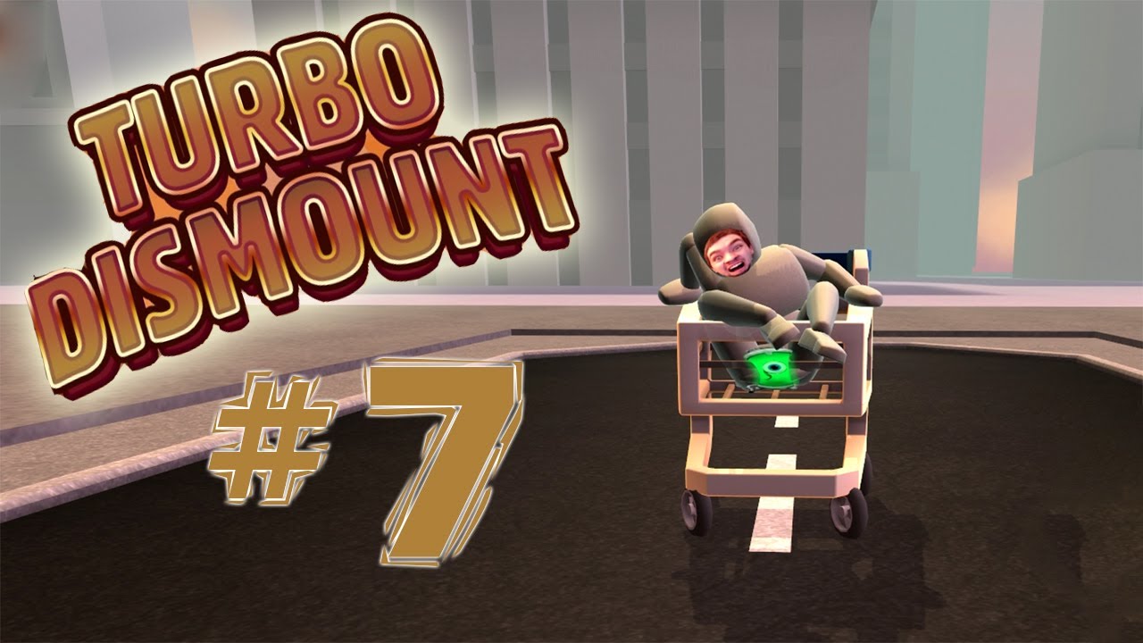 Turbo Dismount - Part 7 | THE BEST CRASH SO FAR! - YouTube