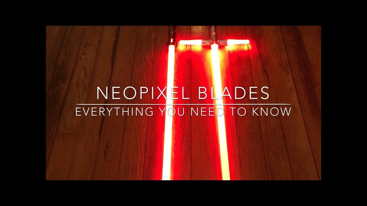 Neopixel Blades: Everything you need to know - YouTube