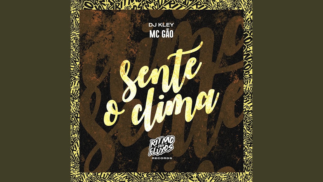 Sente o Clima - YouTube Music