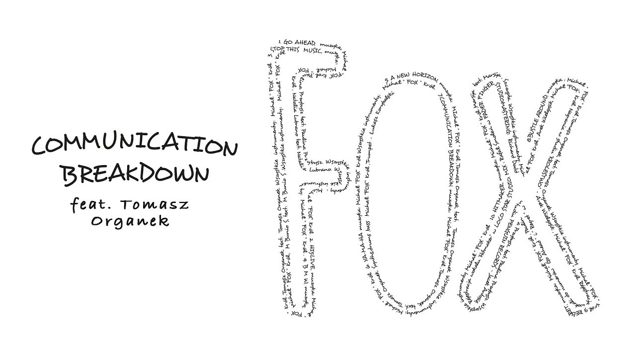 Fox - Communication Breakdown feat. Tomasz Organek (Official Audio ...