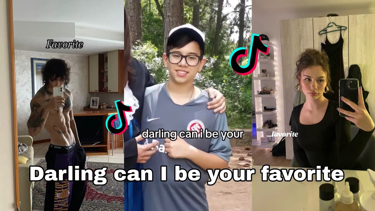 Darling can I be your favorite || TikTok Compilation - YouTube