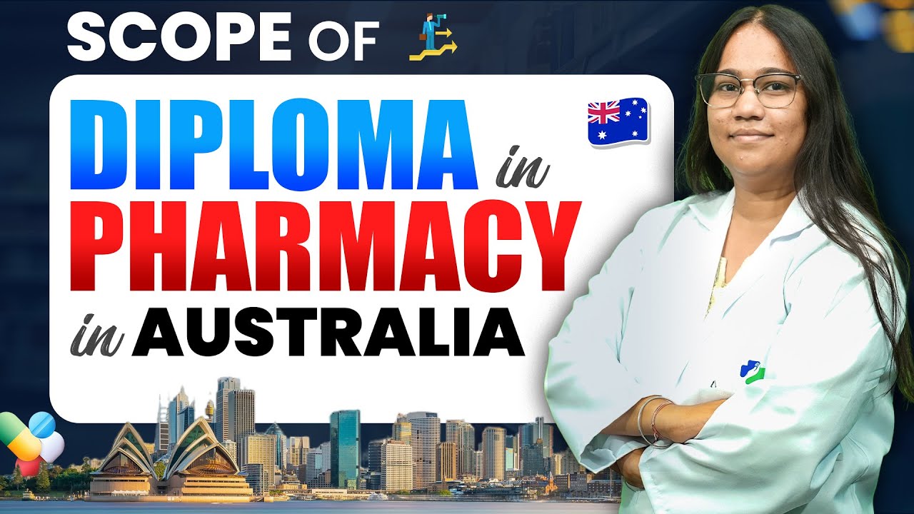 Scope of Diploma in Pharmacy in Australia | Diploma Pharmacy Jobs in ...