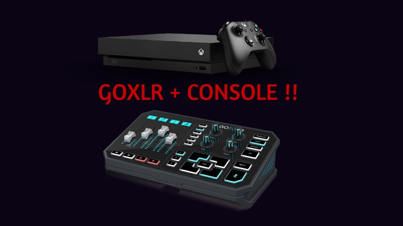 How to use the GoXLR on CONSOLE! - YouTube