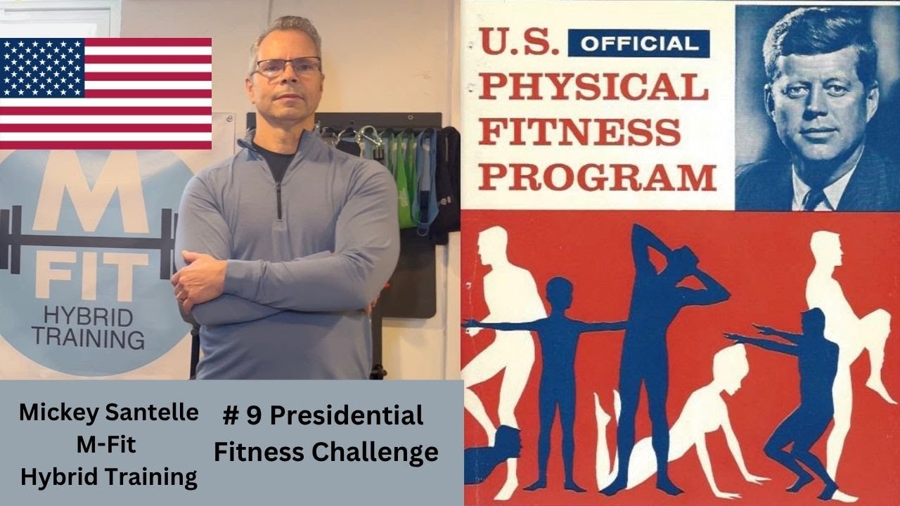 #9 Reviving JFK’s Presidential Fitness Challenge | Mickey Santelle x ...