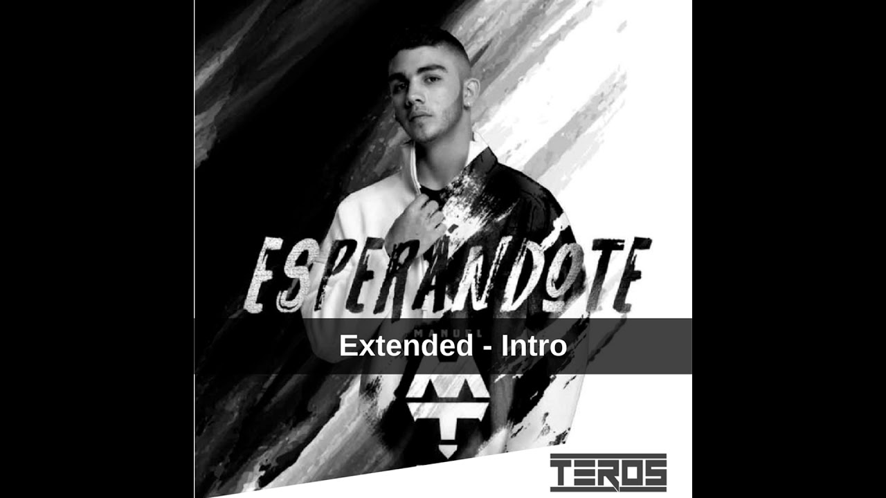 Esperándote | Manuel Turizo | Extended | DJ Teros - YouTube