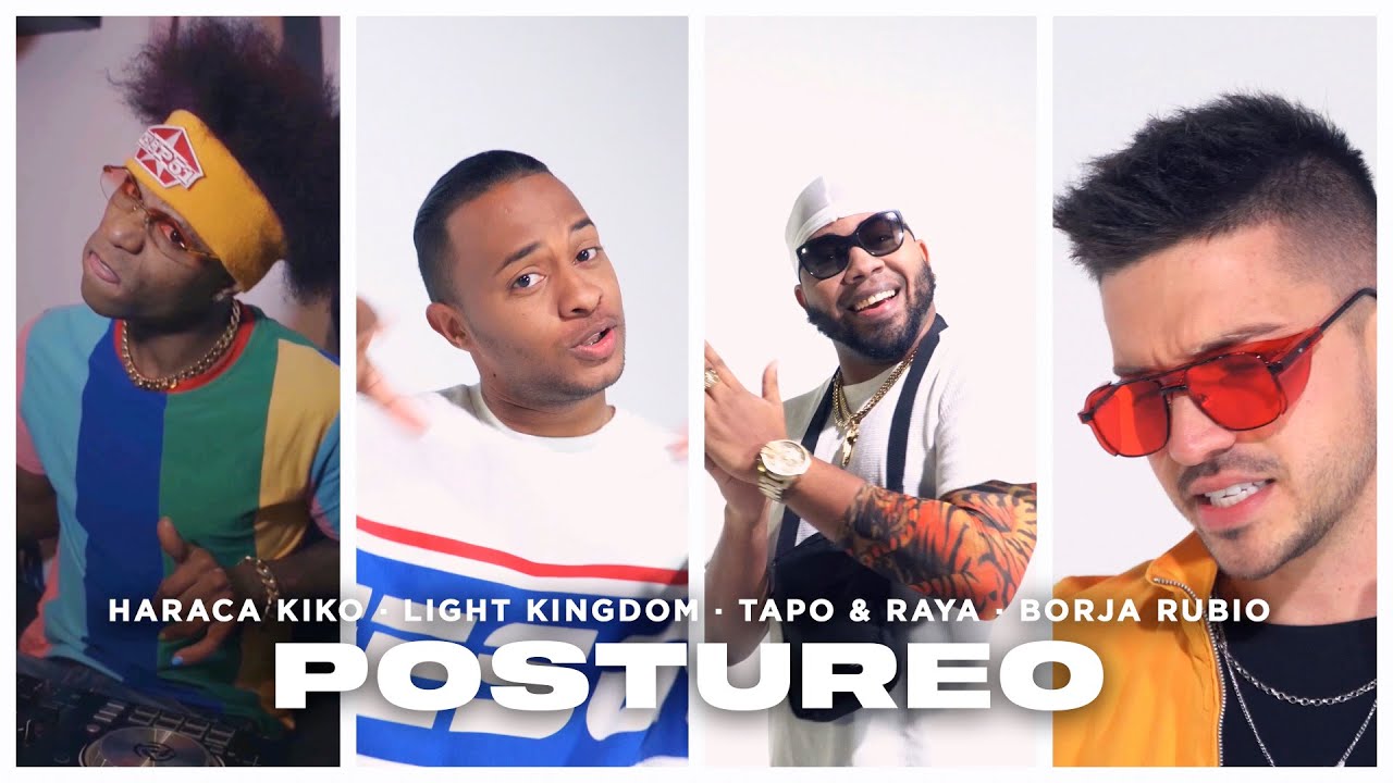 Haraca Kiko, Light Kingdom, Tapo & Raya, Borja Rubio - Postureo ...