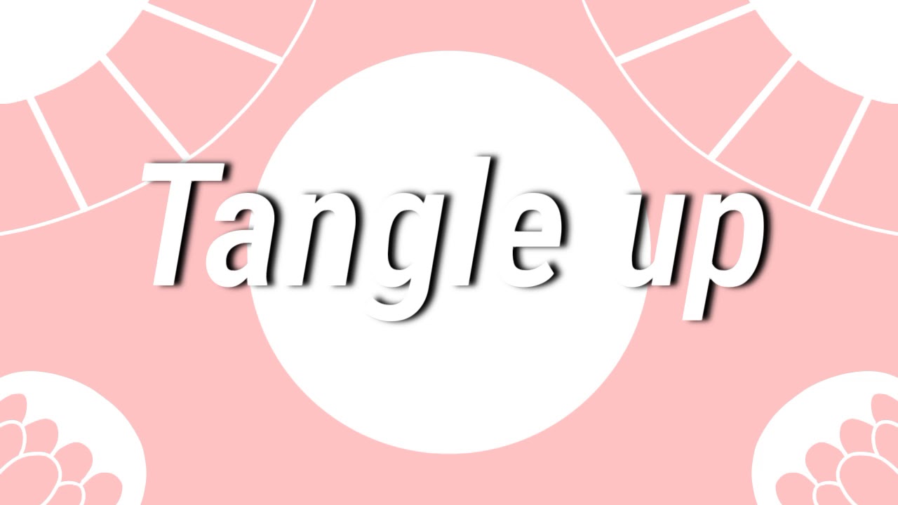 Tangle up (meme) leer descripción ;3 - YouTube