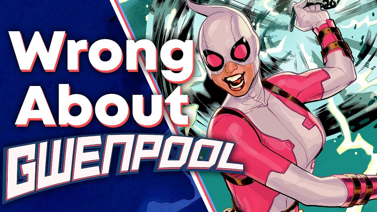 We Were WRONG About Gwenpool! - YouTube