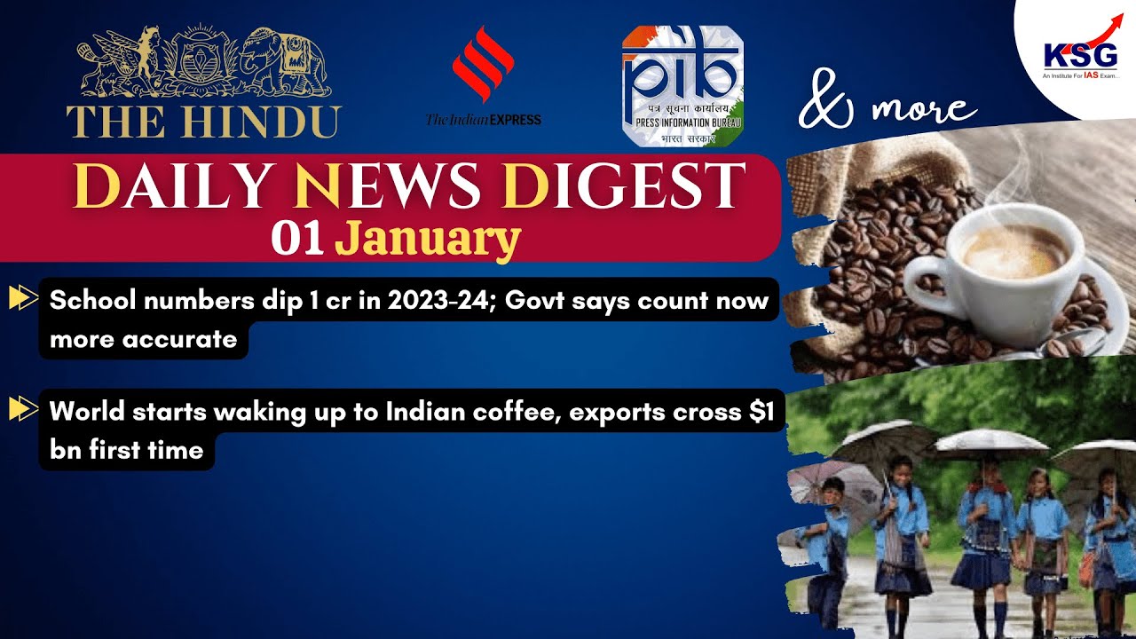 Daily News Digest - 01 January 2025 - Current Affairs Discussion - KSG ...