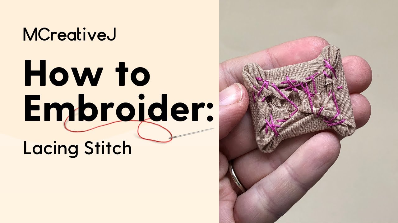 How to Embroider: Lacing Stitch- Video and Step by Step Tutorial - YouTube