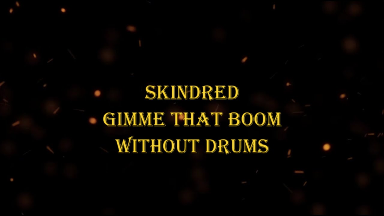 Skindred - Gimme That Boom 98 bpm drumless - YouTube