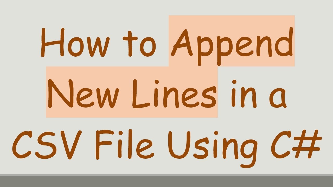How To Append New Lines In A CSV File Using C YouTube how-to-append-new-lines-in-a-csv-file-using-c-youtube