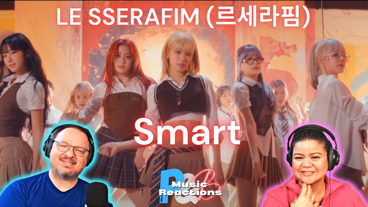 Le Sserafim (르세라핌) "Smart" (Official Music Video) | Couples Reaction ...