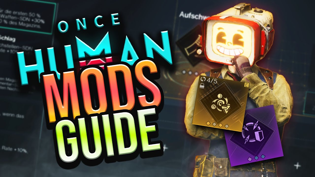 MOD GUIDE - Alles rund um Mods | ONCE HUMAN - YouTube