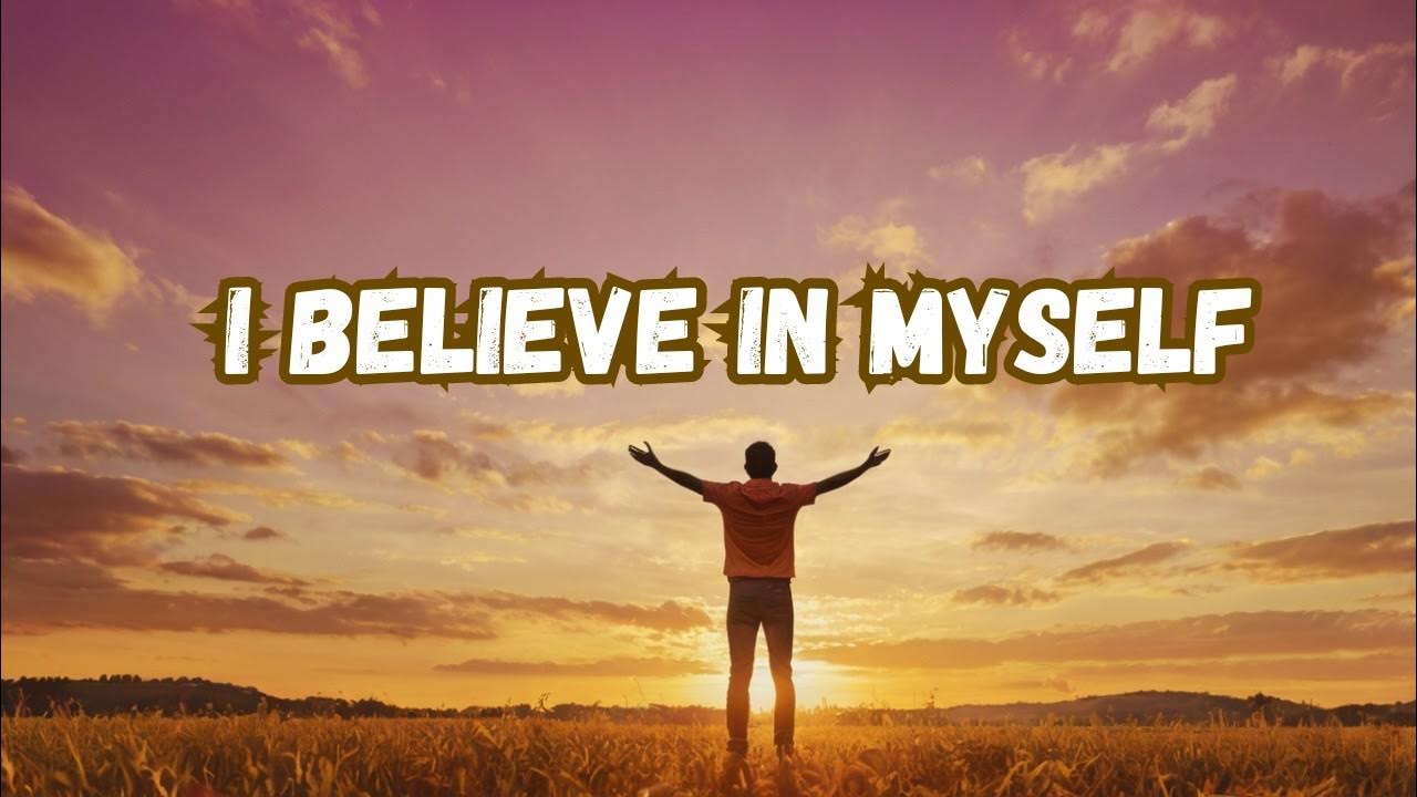 I BELIEVE IN MYSELF: Positive Affirmations for Daily Confidence 🤩 - YouTube
