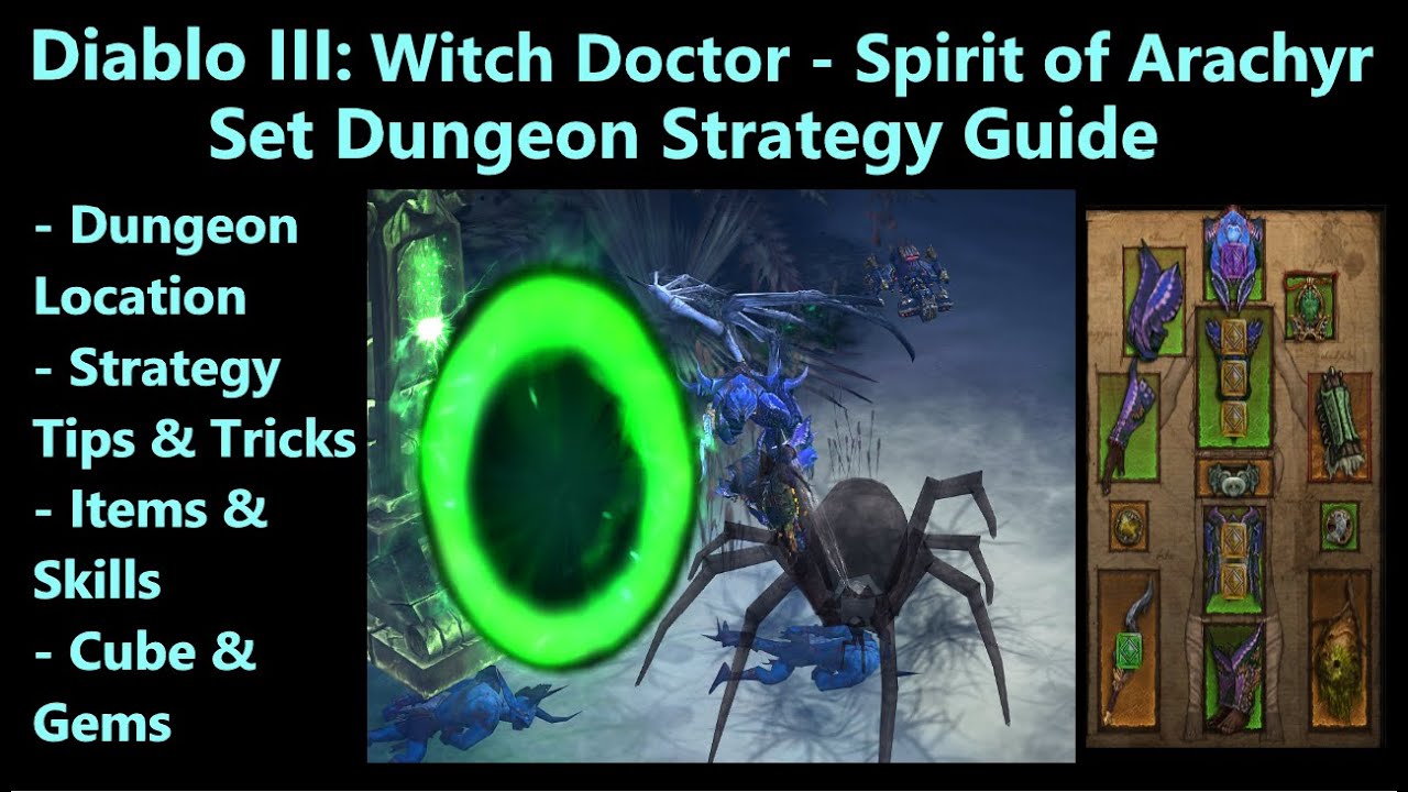 Diablo 3: Witch Doctor - Spirit of Arachyr -Set Dungeon Strategy Guide ...