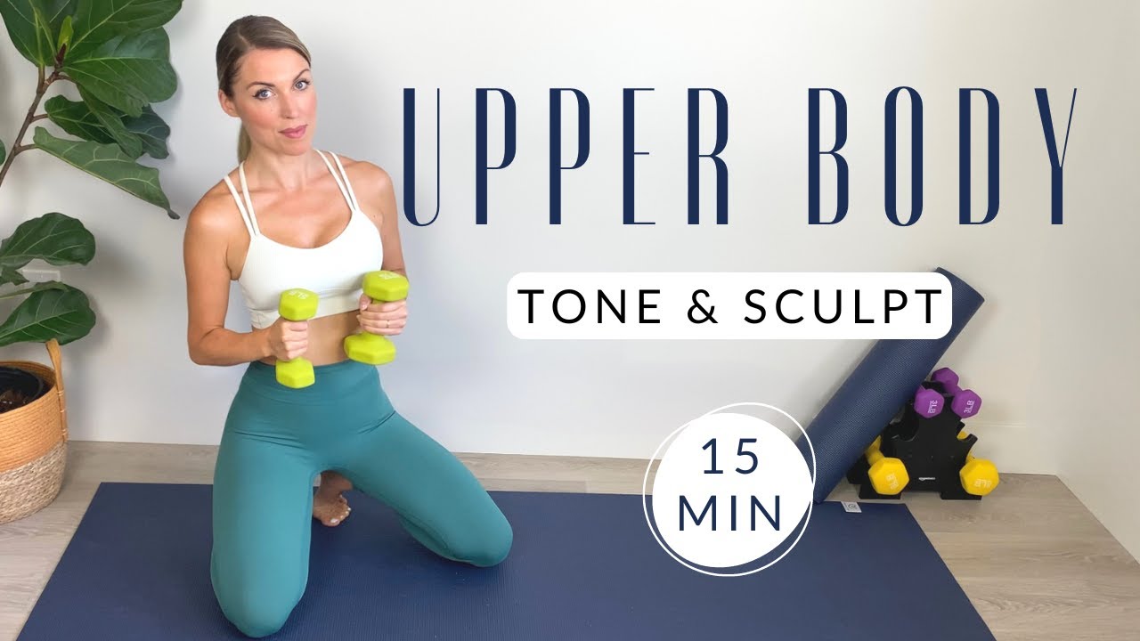 TONED UPPER BODY Workout💪🏻(Tone & Sculpt) - 15 min At Home - YouTube