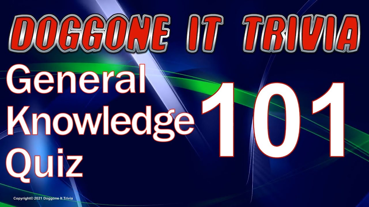 General Knowledge Trivia Quiz (2021) - Game 101 - Multiple Choice (w ...