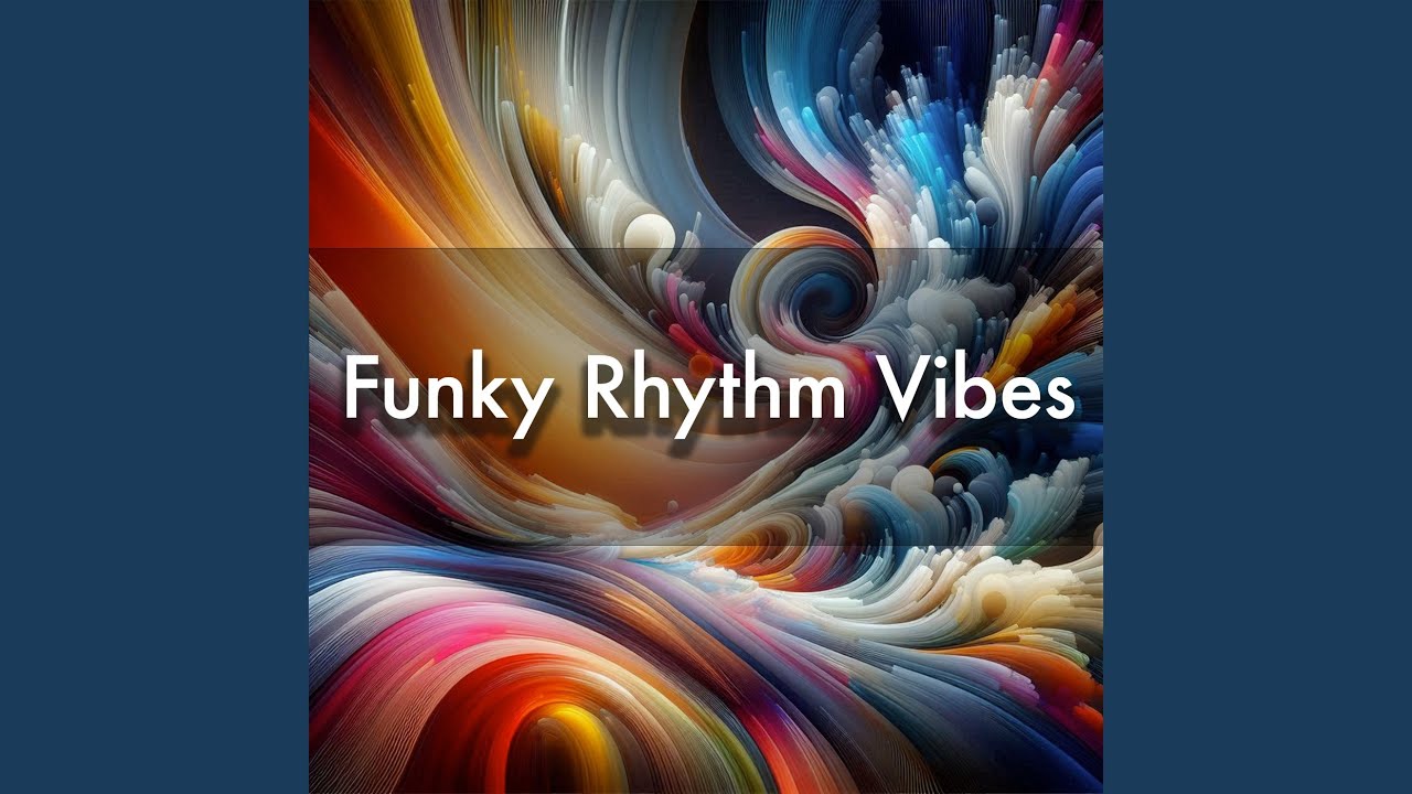 Funky Rhythm Vibes - YouTube