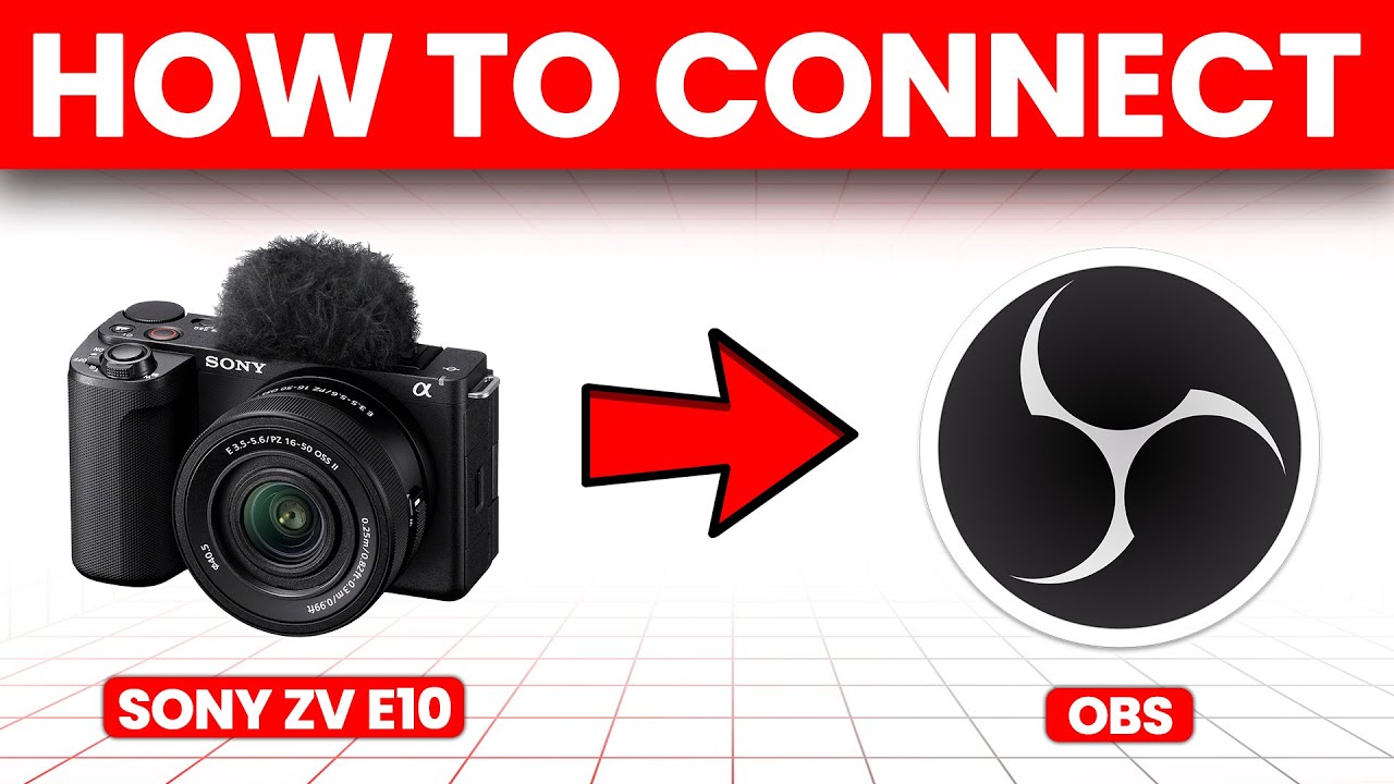 How To Connect Sony ZV E10 To OBS (How To Set Up And Use Sony ZV E10 On ...
