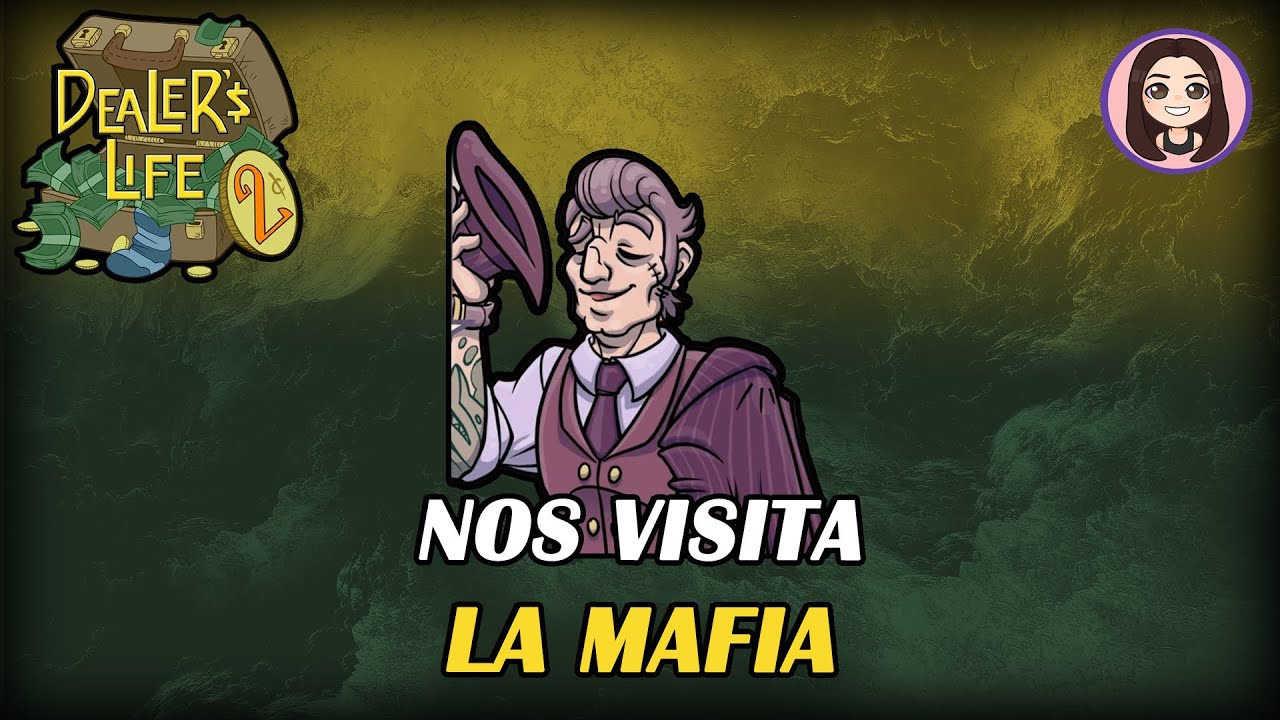 NOS VISITA LA MAFIA | DEALER'S LIFE 2 #13 - GAMEPLAY ESPAÑOL - YouTube