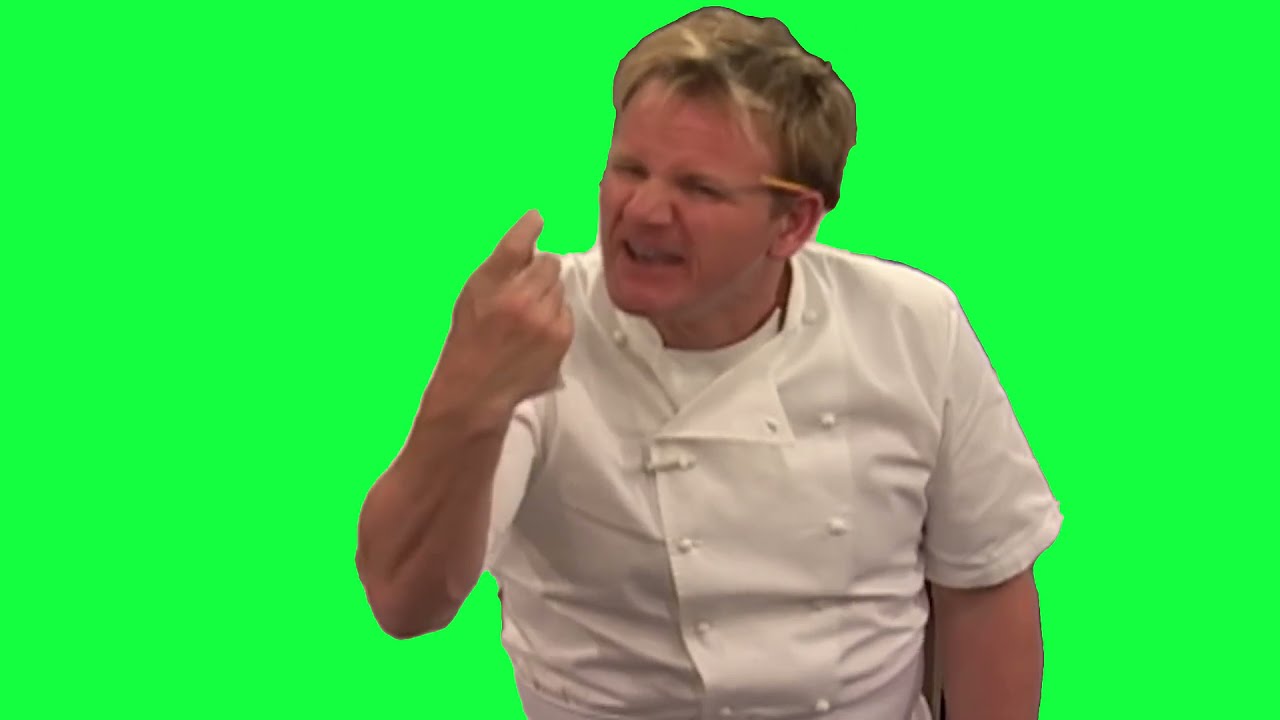Gordon Ramsay - Come here you (green screen) - YouTube
